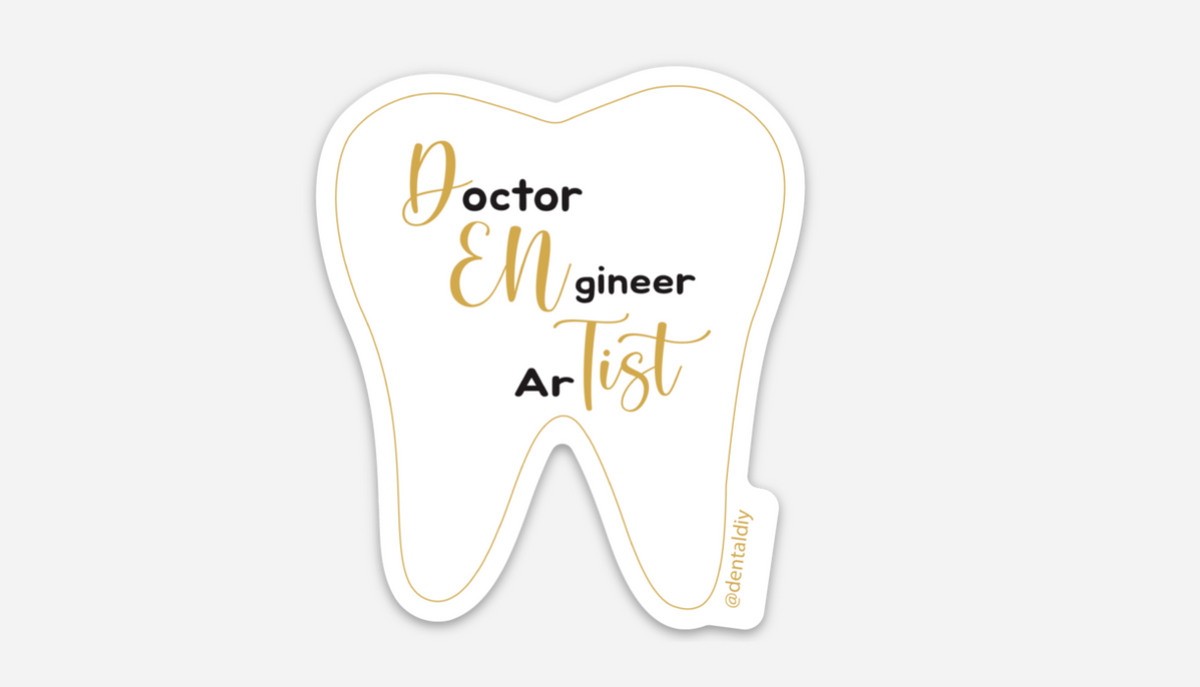 Doctor| Engineer| Artist Sticker – dentaldiyshop